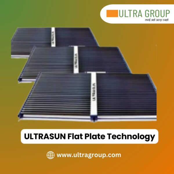ULTRASUN Flat Plate Technology - Ultra Group